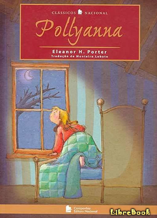 Читать бесплатно электронную книгу Поллианна (Pollyanna) Элинор Портер ...