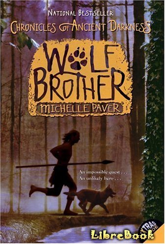 Читать бесплатно электронную книгу Брат Волк (Wolf Brother) Мишель ...