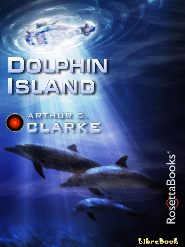 Читать бесплатно электронную книгу Остров дельфинов (Dolphin Island ...